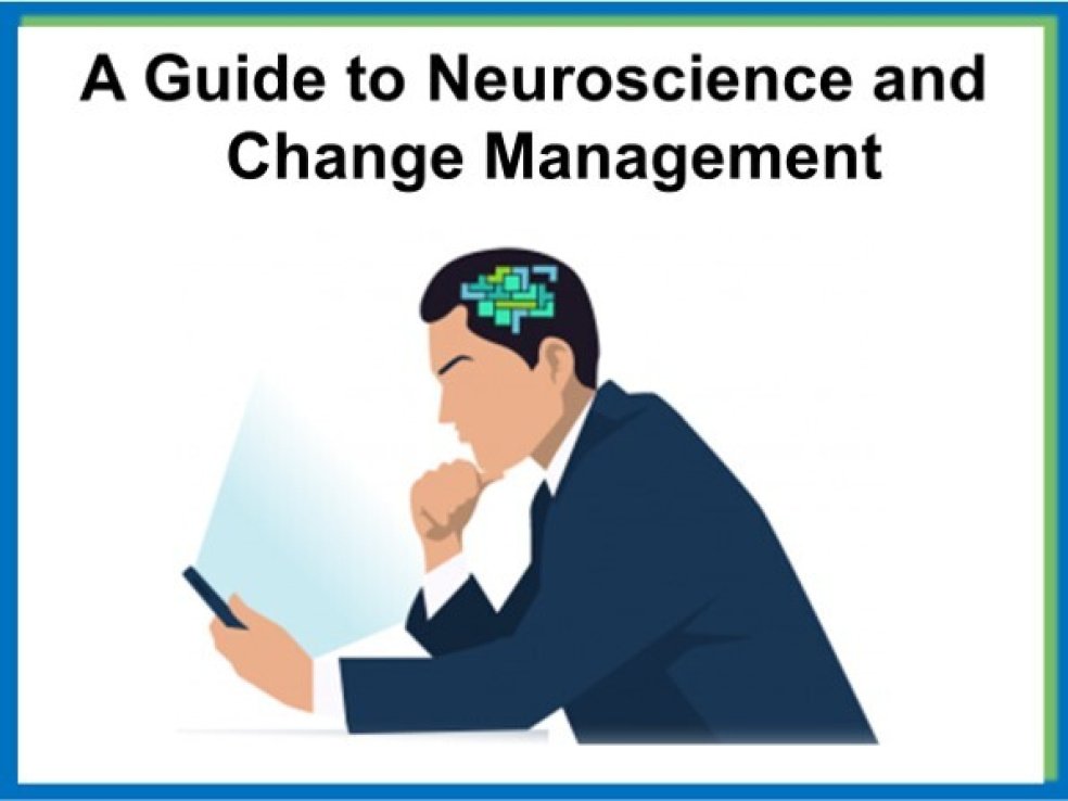 A Guide to Neuroscience and Change Management - Eloquens