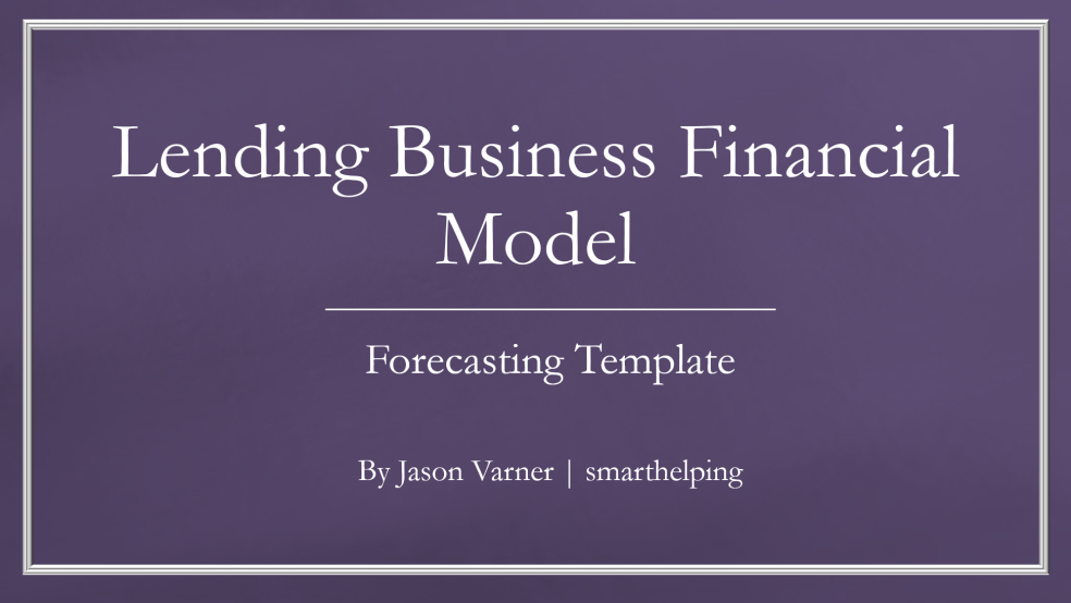 10-Year Lending Business Startup Model: Scaling 3 Loan Types - Eloquens