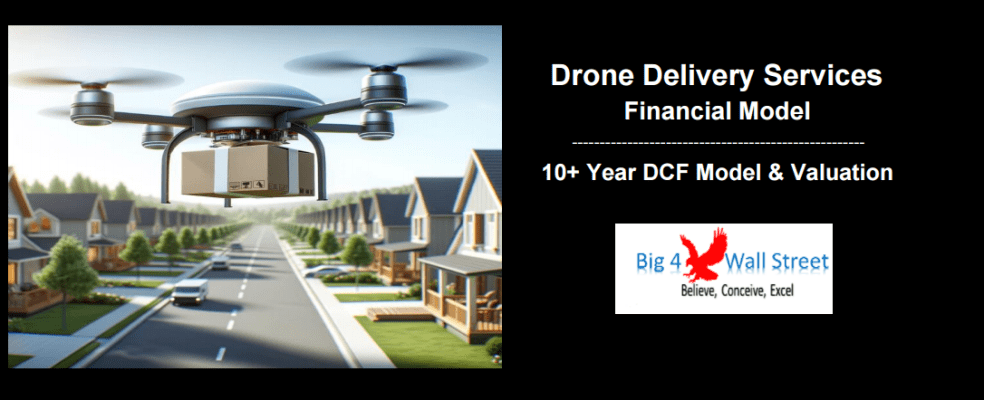 Drone Delivery Services - Financial Model (10+ Yrs. DCF and Valuation ...