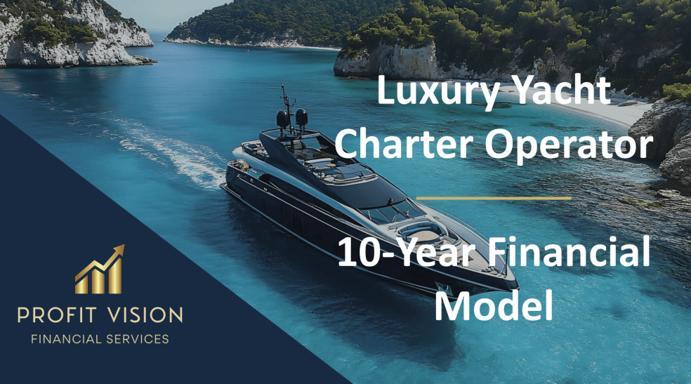 Luxury Yacht Charter Operator – 10 Year Financial Model - Eloquens