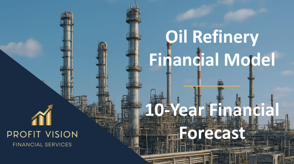 Oil Refinery – 10 Year Financial Model - Eloquens