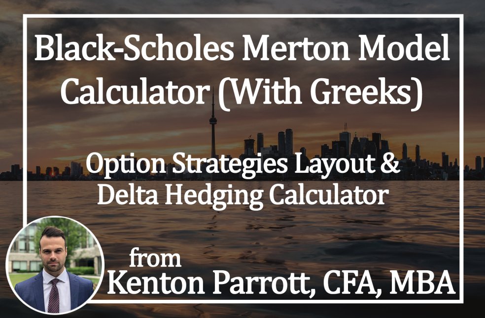 Black-Scholes Merton Model Calculator (With Greeks), Option Strategies ...