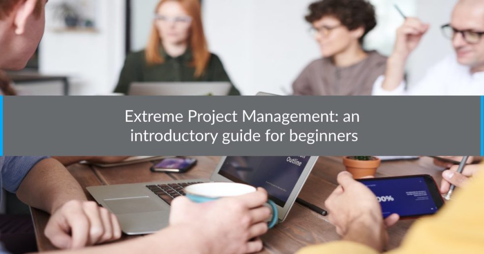 Extreme project management: an introductory guide for beginners - Eloquens