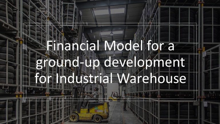 Real Estate - Financial Model for an Industrial Warehouse Development ...