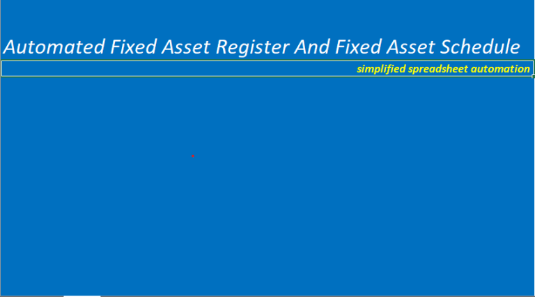 Automated Fixed Asset Register and Fixed Asset Schedule - Eloquens